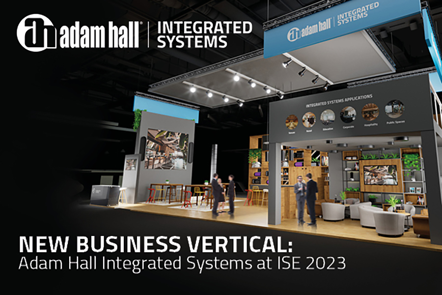 Adam Hall Integrated Systems at ISE 2023 | Music Instrument News